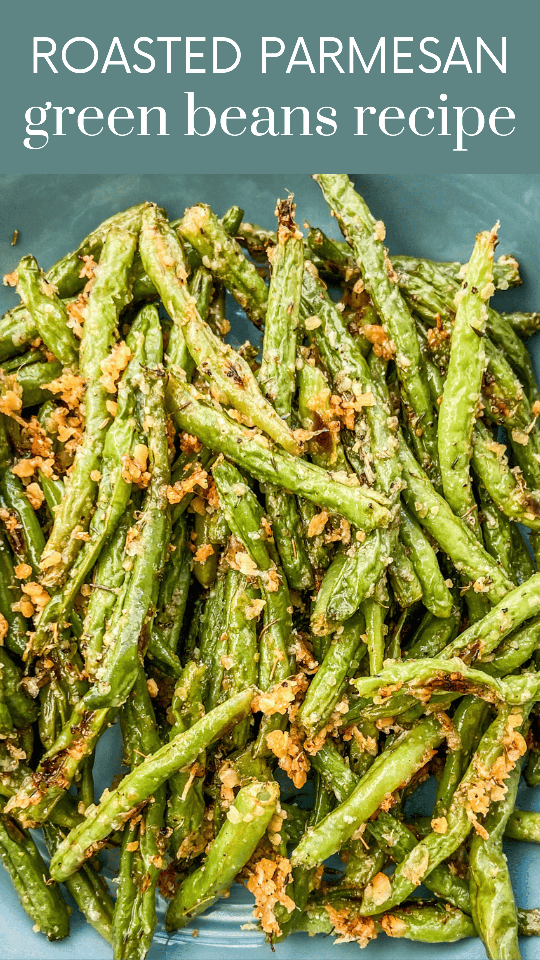 Parmesan Green Beans Recipe - This Healthy Table