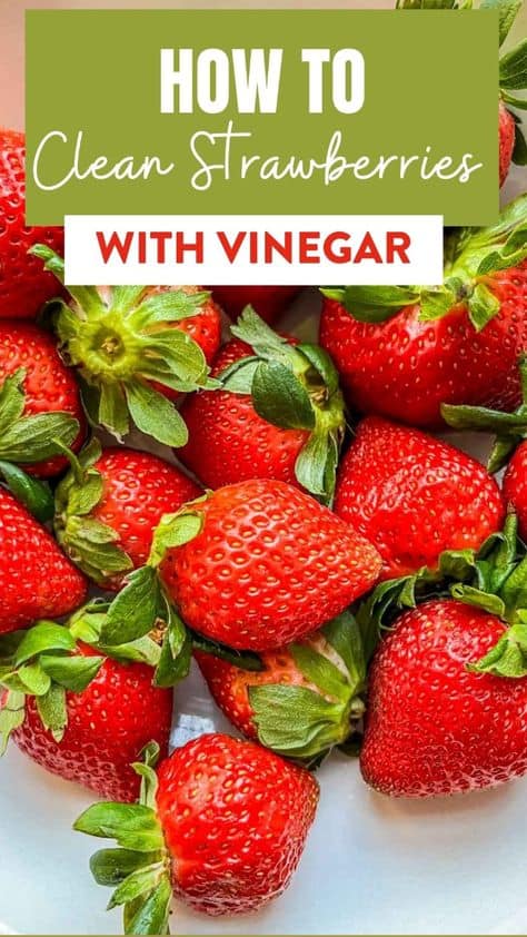 How to Clean Strawberries with Vinegar - This Healthy Table