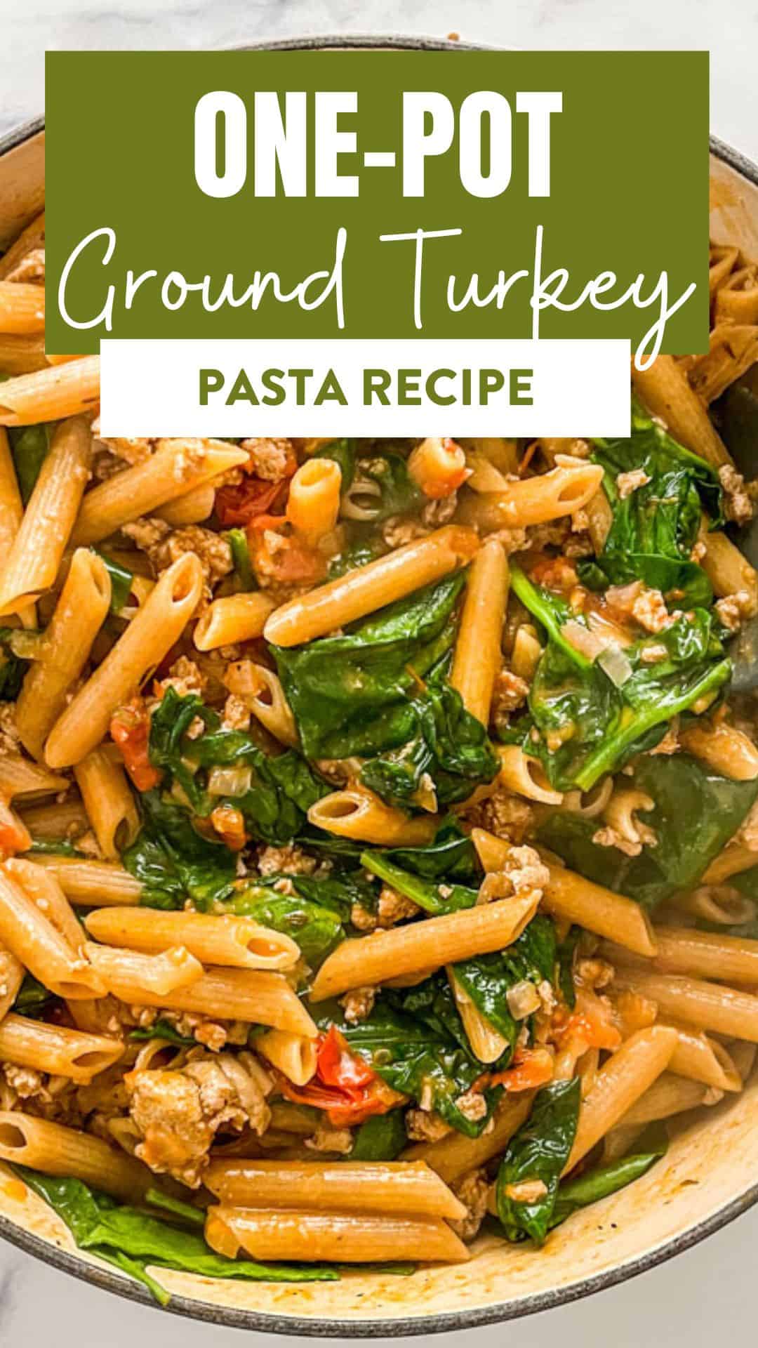 One Pot Ground Turkey Pasta Recipe - This Healthy Table