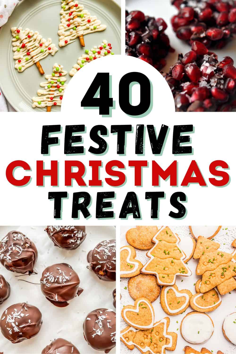 40+ Delicious Christmas Treats Recipes - This Healthy Table